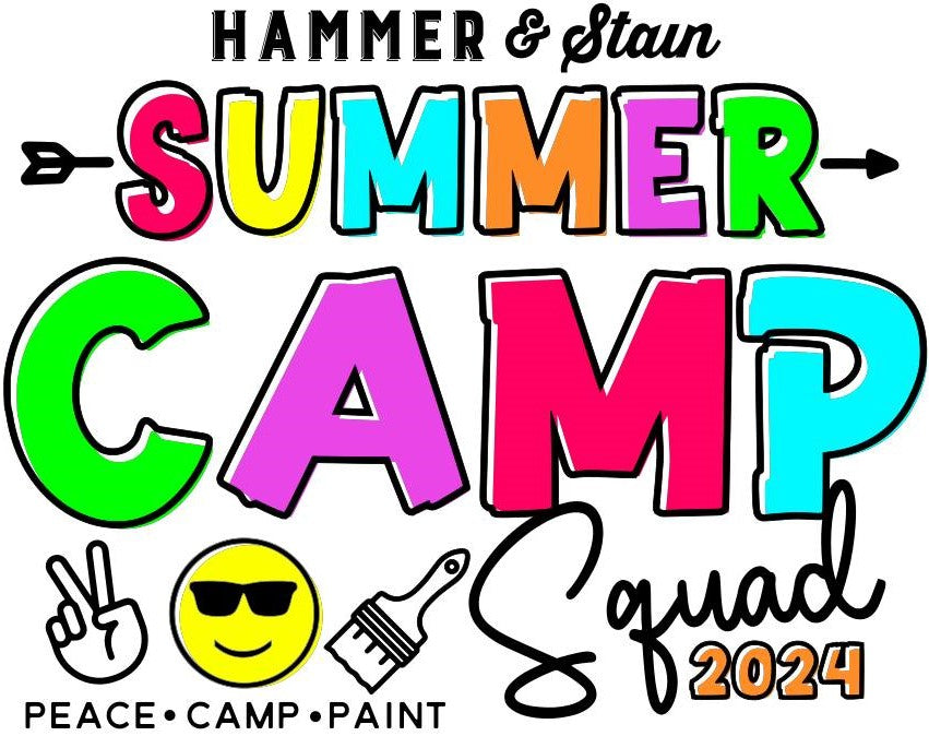 SUMMER CAMP – Hammer & Stain Huntsville