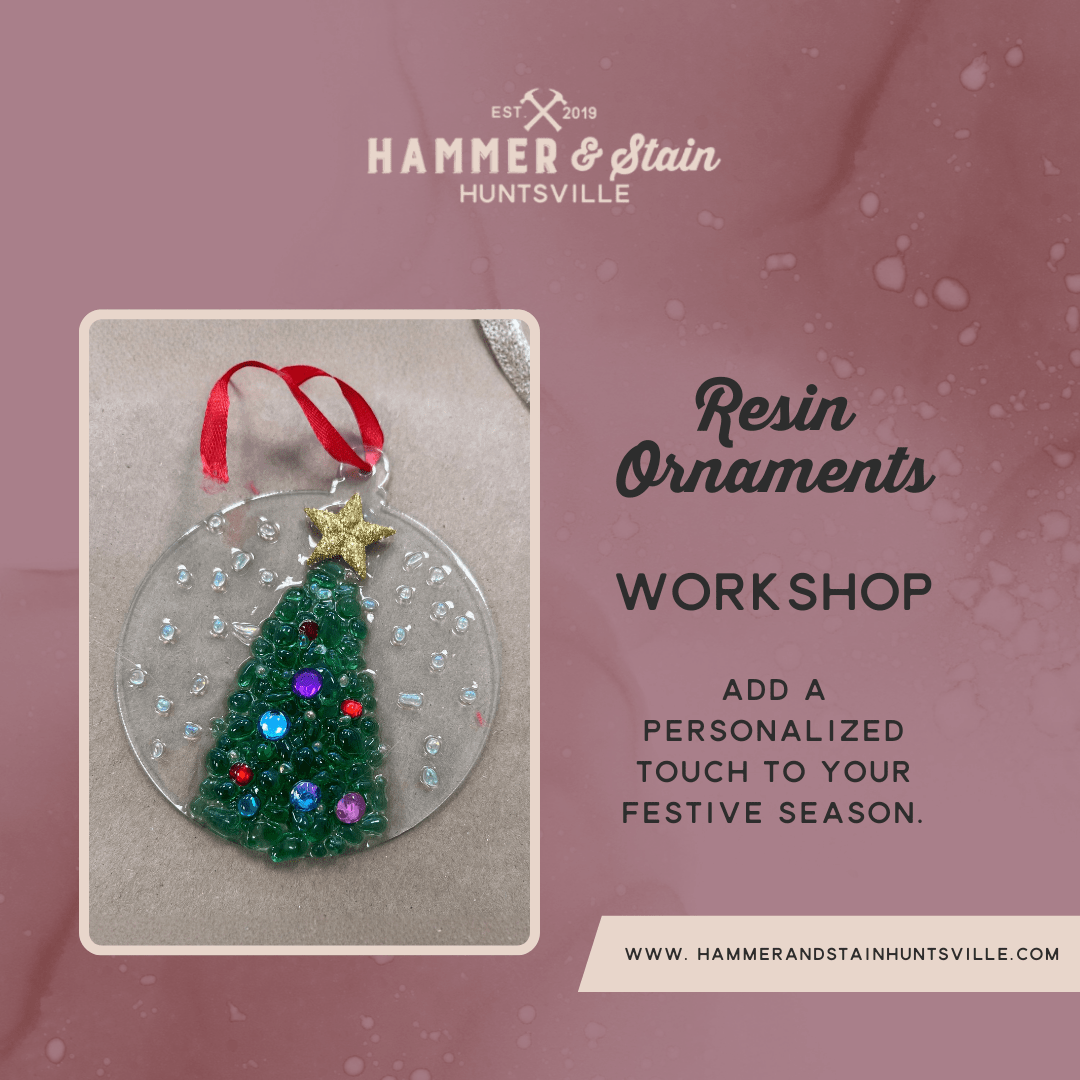 RESIN ORNAMENTS – Hammer & Stain Huntsville